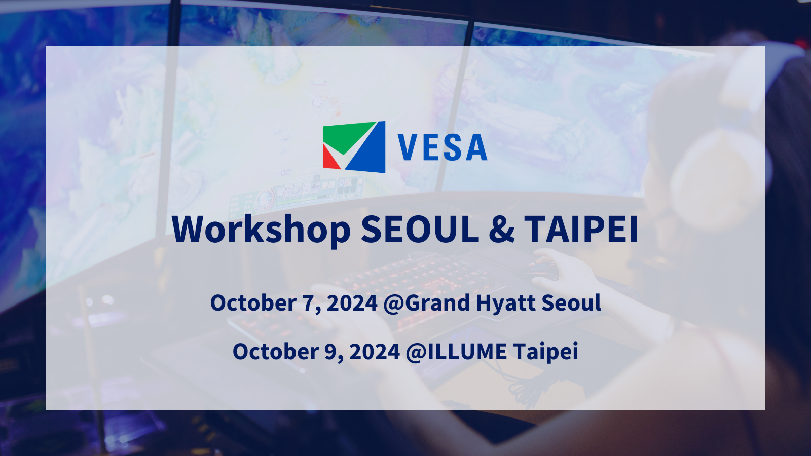 VESA Workshop Seoul & Taipei 2024